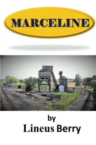 Marceline: Lineberry, Mr Charles William: 9781979342438: Amazon.com: Books