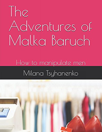Amazon.com: The Adventures of Malka Baruch: How to manipulate men ...