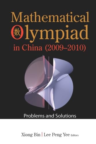 Amazon.com: Mathematical Olympiad In China (2009-2010): Problems And ...