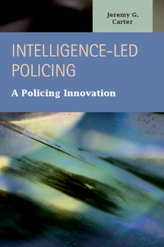 Intelligence-Led Policing: A Policing Innovation (Criminal Justice ...