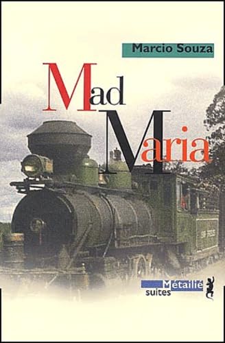 Amazon.com: Mad maria: 9782864244110: Souza, Marcio: Books