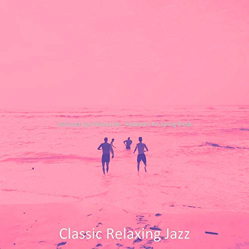Play Laid-back Jazz Manouche - Ambiance for Spring Break by Classic ...