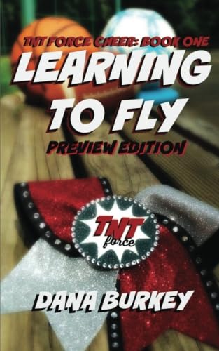 Learning To Fly: Preview Edition: Burkey, Dana, Williams, Brittany ...