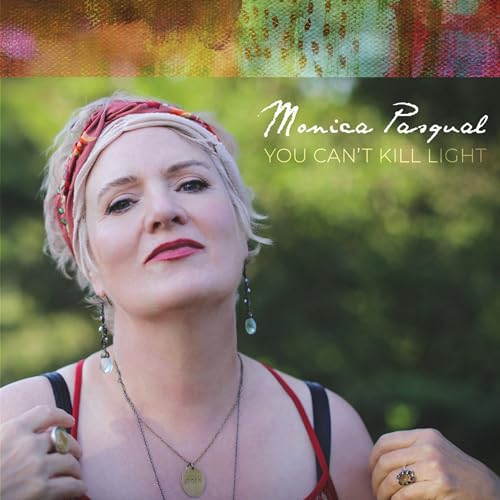 Amazon.com: You Can't Kill Light : Monica Pasqual: Digital Music