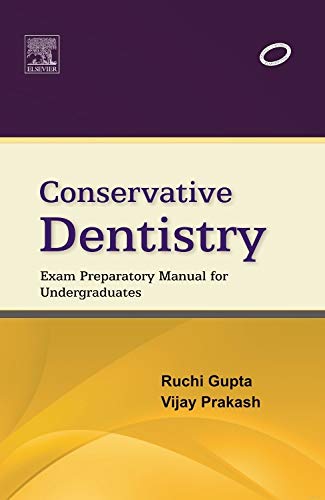 Buy Conservative Dentistry: Exam Preparatory Manual for Undergraduates ...