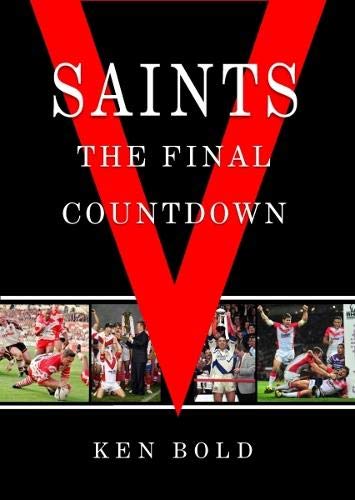 Saints: The Final Countdown: Amazon.co.uk: Bold, Ken: 9781910275238: Books