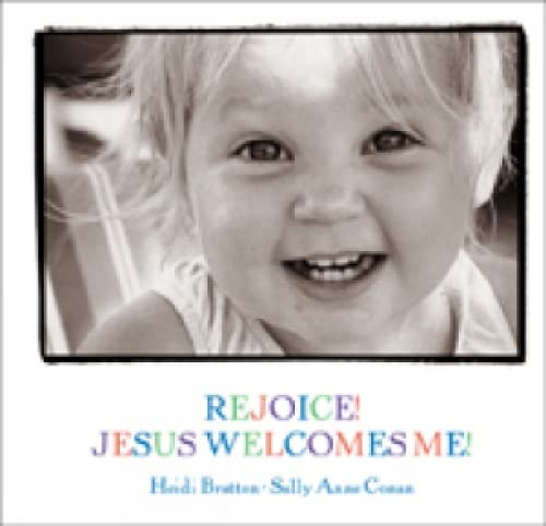 Rejoice! Jesus Welcomes Me! (Walking with God Board Books): Sally Anne ...