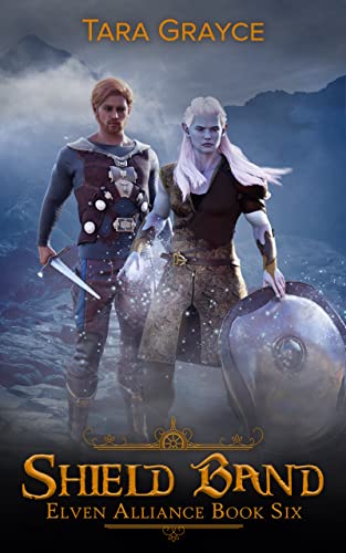Amazon.com: Shield Band (Elven Alliance Book 6) eBook : Grayce, Tara: Kindle Store