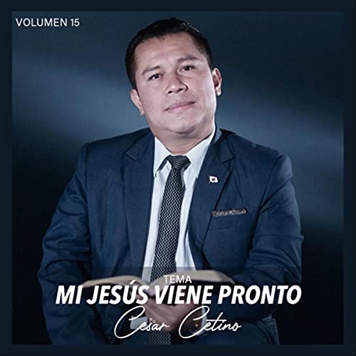 Mi Buen Jesús song by Cesar Cetino from Mi Jesús Viene Pronto on Amazon ...