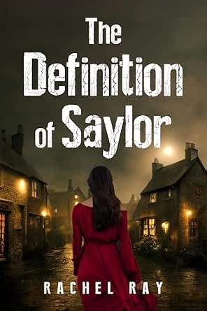 Amazon.com: The Definition of Saylor eBook : Ray, Rachel: Kindle Store