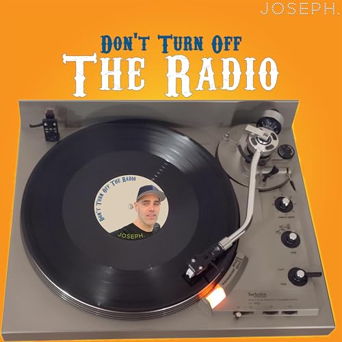 Écouter Don't Turn Off The Radio de Joseph. sur Amazon Music
