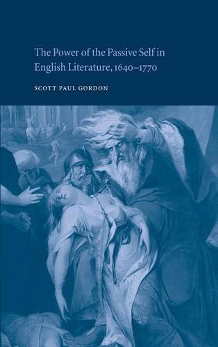 Amazon.com: The Power of the Passive Self in English Literature, 1640 ...