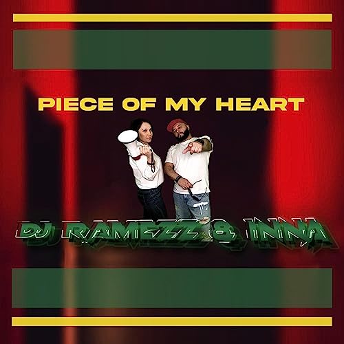 Spiele Piece Of My Heart von Dj Ramezz feat. Inna auf Amazon Music ab