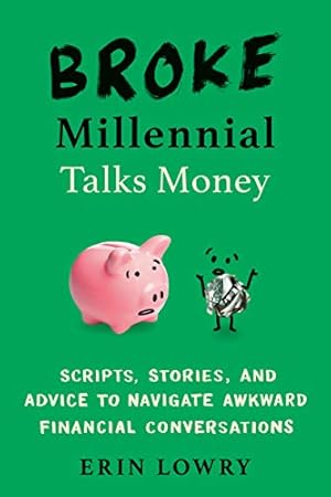 Amazon.com: Broke Millennial: Stop Scraping By and Get Your Financial ...