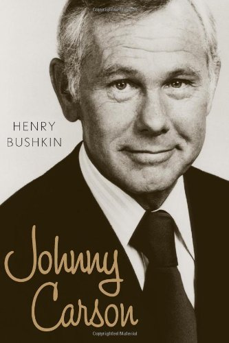 Johnny Carson: Bushkin, Henry: Amazon.com: Books