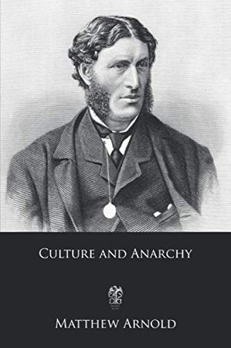 Amazon.com: Culture and Anarchy: 9781696712293: Arnold, Matthew: Books