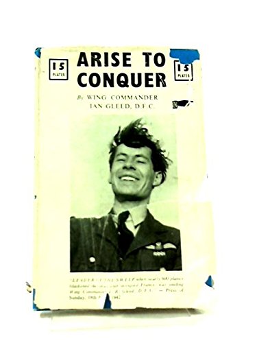 Arise to Conquer: Ian Gleed: Amazon.com: Books