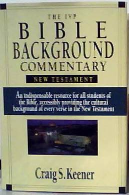 The IVP Bible Background Commentary: New Testament (8th Printing ...