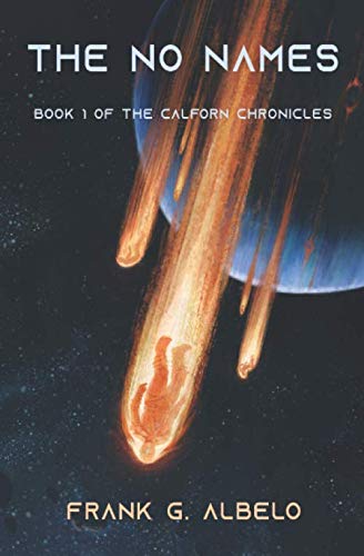 The No Names: Book 1 of The Calforn Chronicles: Albelo, Frank G ...