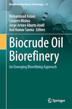 Amazon.com: Biocrude Oil Biorefinery: An Emerging Biorefining Approach ...