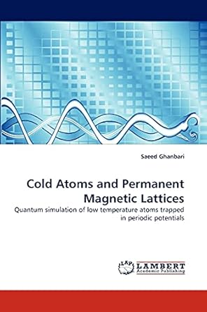 Cold Atoms and Permanent Magnetic Lattices: Quantum simulation of low ...