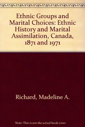 Ethnic Groups and Marital Choice: Ethnic History and Marital ...