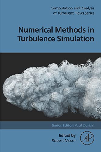 Numerical Methods In Turbulence Simulation Computation And Analysis Of