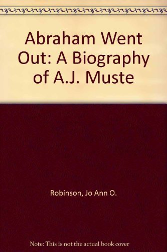 Buy Abraham Went Out: A Biography of A.J. Muste Book Online at Low ...