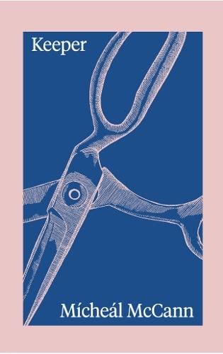 Keeper: Amazon.co.uk: McCann, Mícheál: 9781838394356: Books