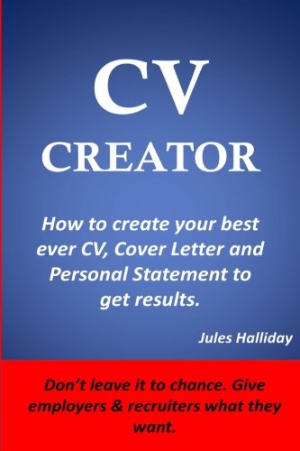 CV Creator: How to create your best ever CV, Cover Letter & Personal ...