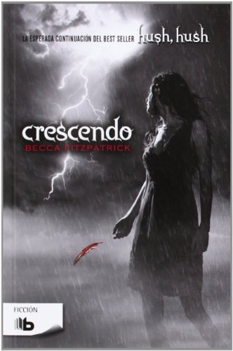 Crescendo (Hush, Hush 2) (Hush, Hush Saga) (Spanish Edition) by Becca ...