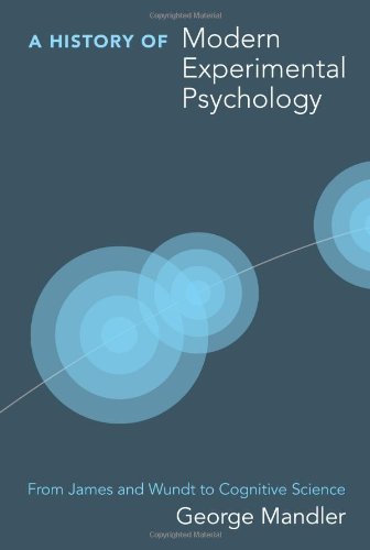 A History of Modern Experimental Psychology: From James And Wundt to ...