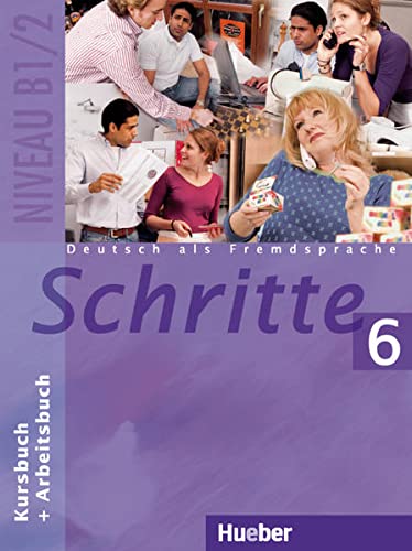 Schritte 6: Deutsch als Fremdsprache / Kursbuch + Arbeitsbuch : Hilpert ...