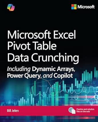 Microsoft Excel Pivot Table Data Crunching Including Dynamic Arrays ...