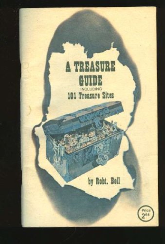A Treasure Guide Including 101 Treasure Sites: Robt. Bell: Amazon.com ...