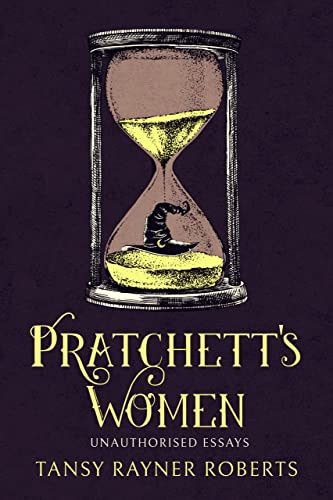 Amazon.com: Pratchett's Women: Unauthorised Essays on Female Characters ...
