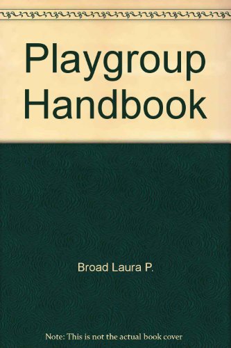 The Playgroup Handbook: A World of Activities for Children 3 and Up ...