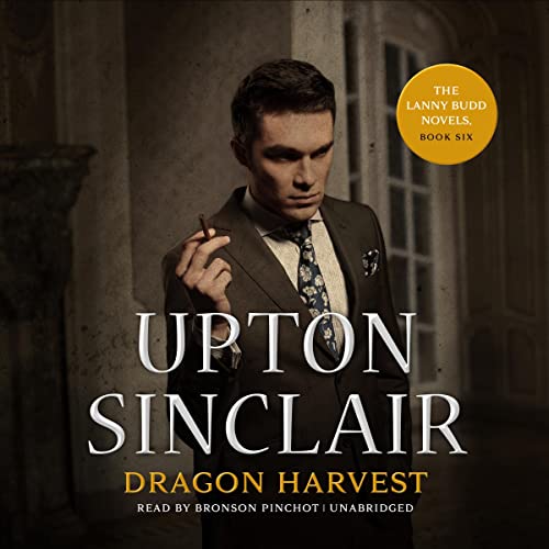 Amazon.com: Dragon Harvest: The Lanny Budd Novels, Book 6 (Audible ...