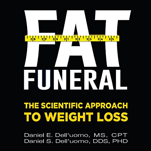 Amazon.com: Fat Funeral: The Scientific Approach to Weight Loss ...