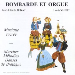 Louis Yhuel & Jean-Cla Jegat - Bombarde Et Orgue - Amazon.com Music