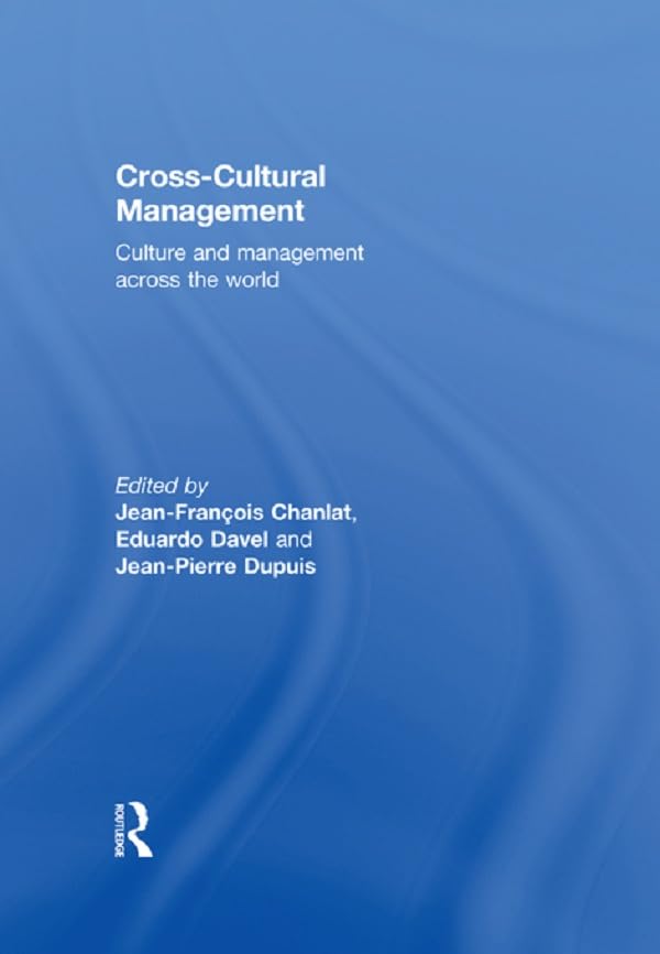 Cross-Cultural Management: Culture and Management across the World ...