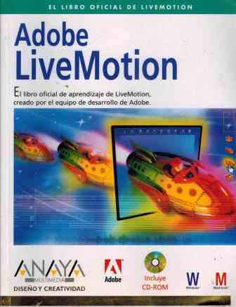 Amazon.com: Adobe Livemotion - Con CD-ROM (Spanish Edition): 9788441511057: unknown author: Books