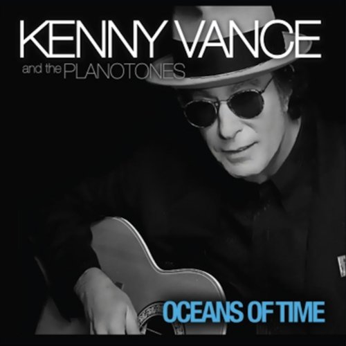 Play Oceans of Time by Kenny Vance & The Planotones on Amazon Music
