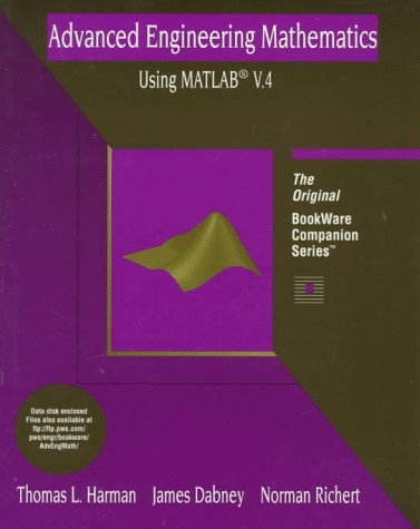 Advanced Engineering Mathematics Using MATLAB: A Bookware Companion Text (A volume in the PWS ...