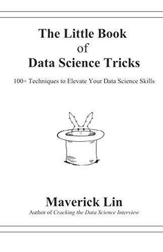 『The Little Book of Data Science Tricks: 100+ Techniques to - 読書メーター