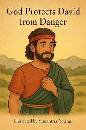 God Protects David from Danger:2 Samuel 17 eBook : Young, Samantha ...