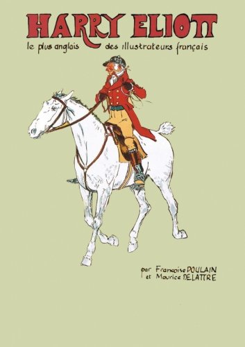 harry eliott: le plus british des illustrateurs français : delattre ...