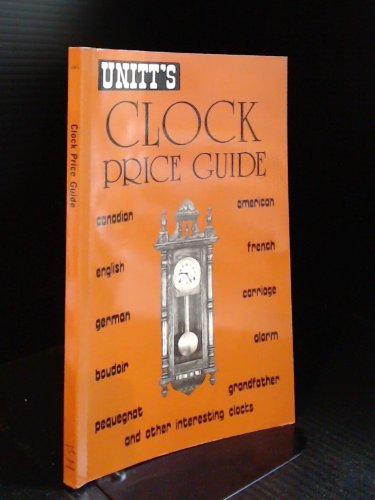 Unitt's Clock Price Guide: Peter & Anne Worrall. Unitt: 9781550410570 ...