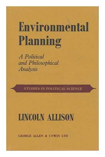 Environmental planning: A political and philosophical analysis (Studies ...