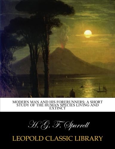 Amazon.com: Modern man and his forerunners; a short study of the human ...